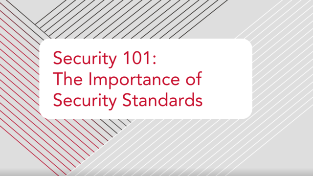 Security 101: The Importance of Security Standards